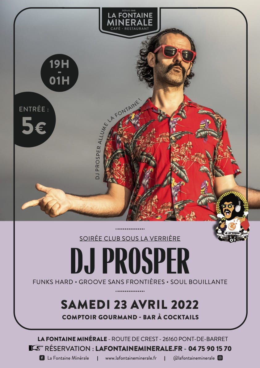DJ PROSPER – 23/04 – La Fontaine Minérale